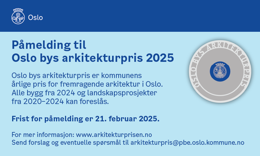 NLA - Oslo bys arkitekturpris 2025 - påmeldingen er åpnet